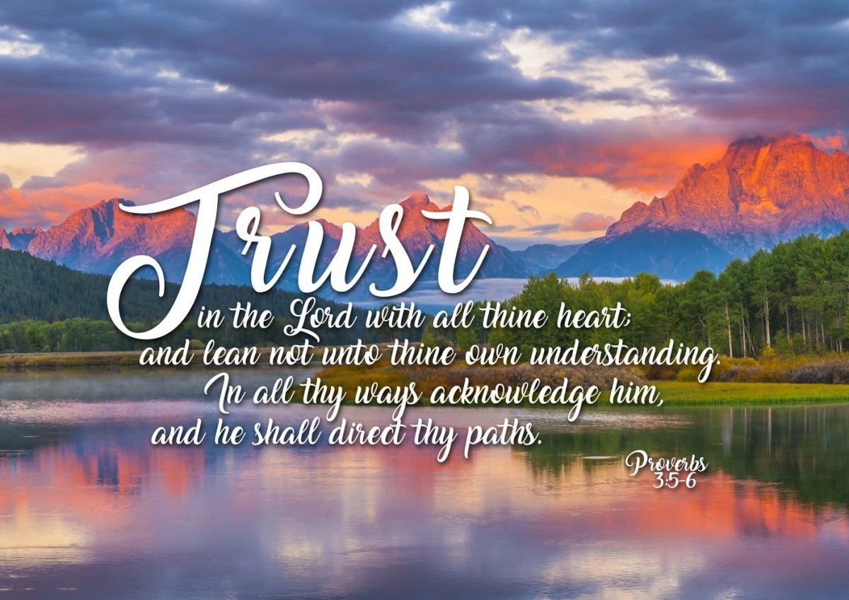 Proverbs 3:5-6 #36 KJV 'Trust in the Lord with all Thine Heart' Christ ...