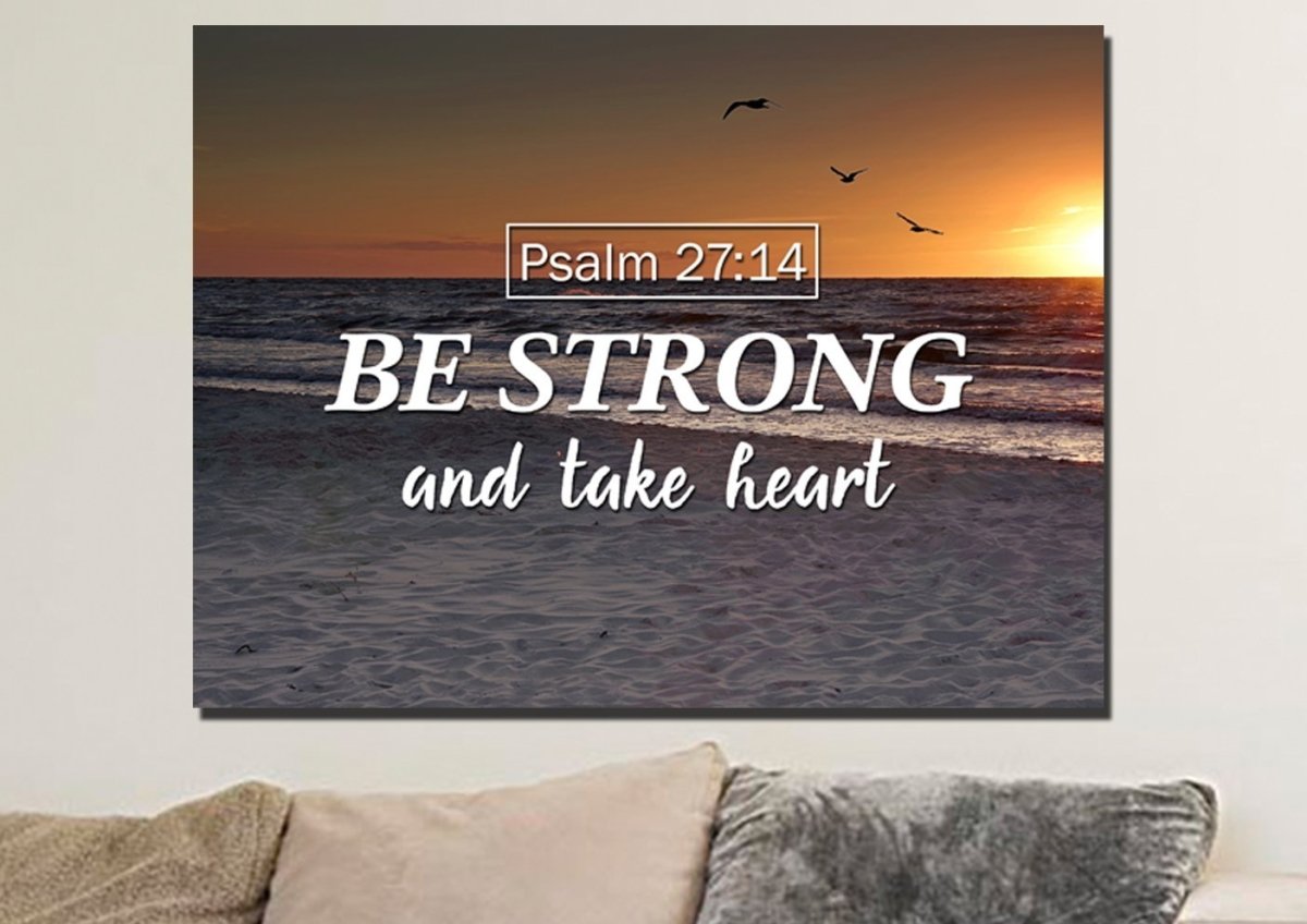 Psalm 27:14 Be Strong and Take Heart Canvas Wall Art Print – Christian ...