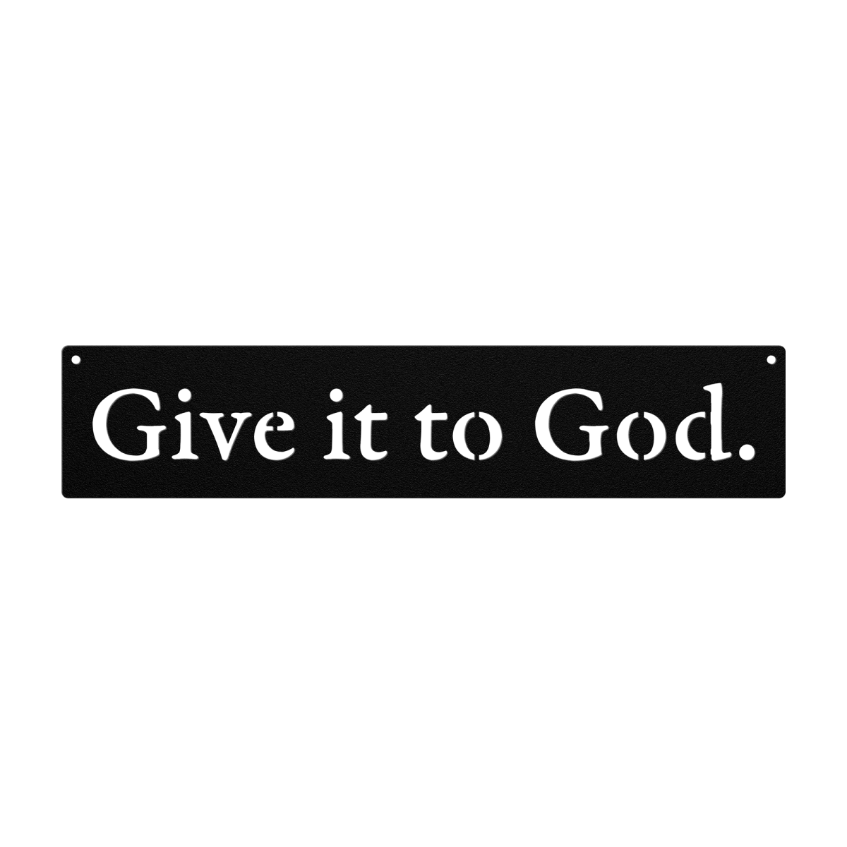 #165 - Give it to God Metal Wall Art – Christian Walls