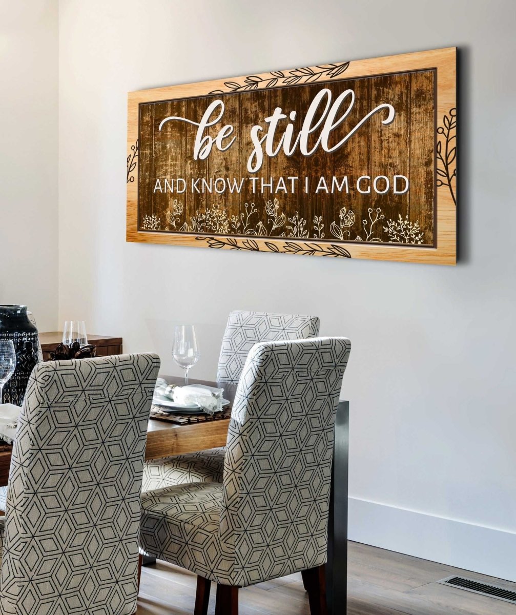 Be Still & Know I am God - Christian Signs for Home – Christian Walls