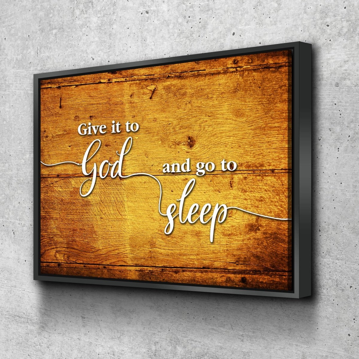 Floorboards #14 Give it to God and Go to Sleep Sign – Christian Walls