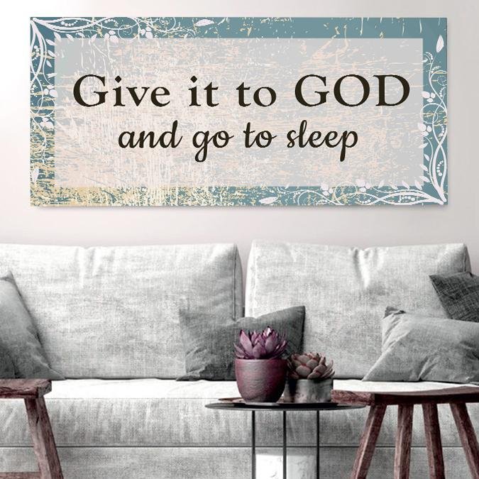 Give it to God & Go to Sleep - Christian Signs for Home – Christian Walls