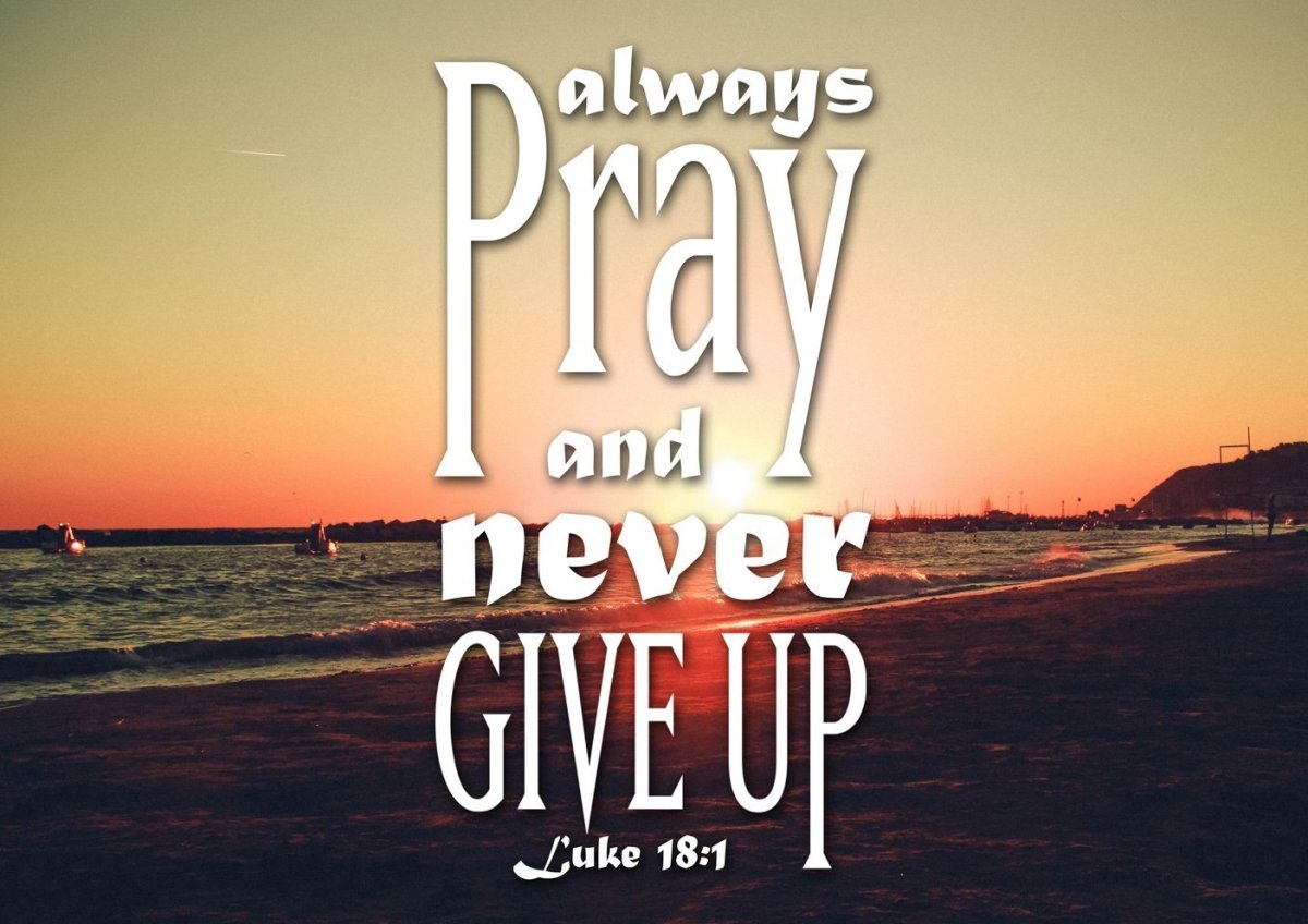 Luke 18:1 Always Pray and Never Give up Canvas Wall Art Print ...