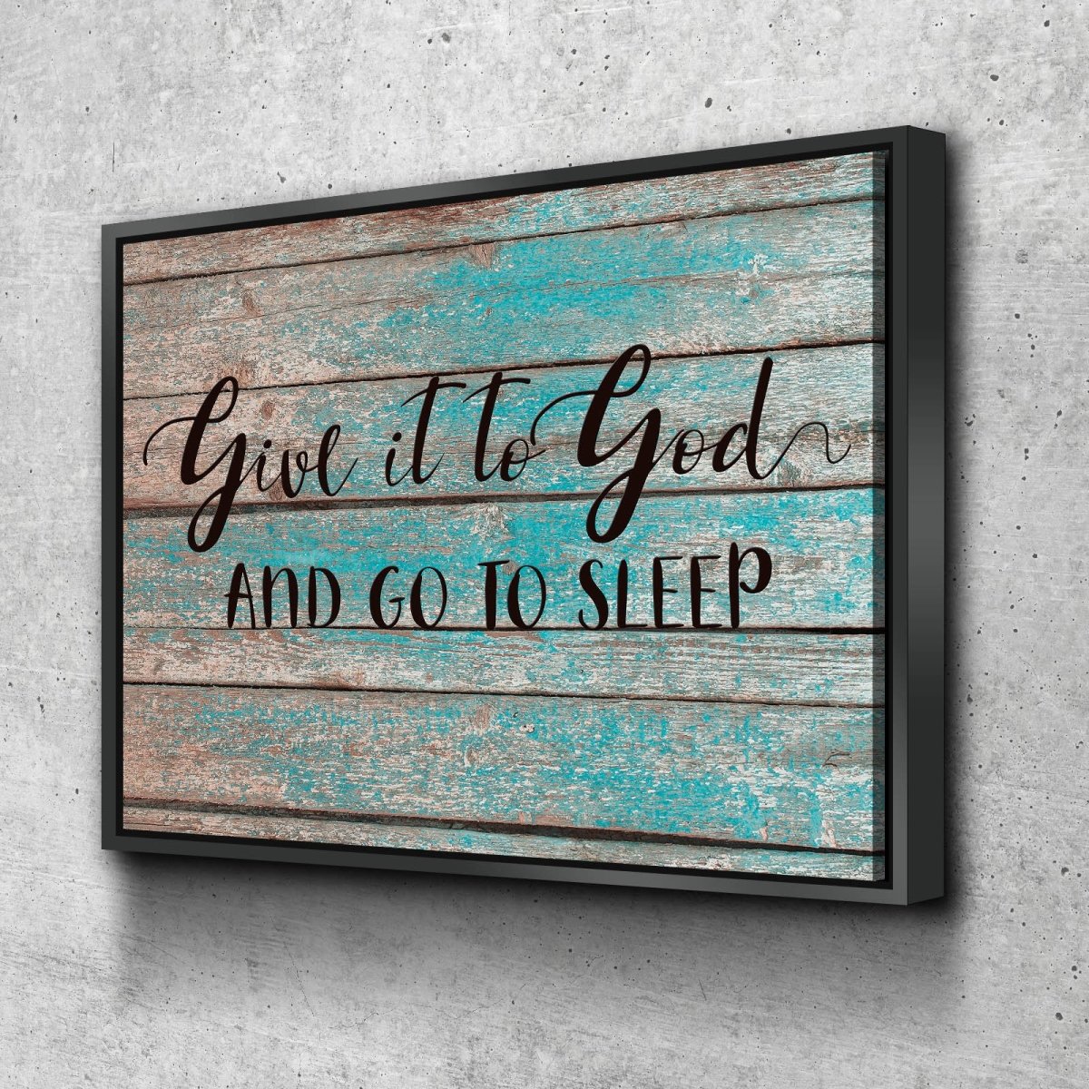 Rustic Green Red #12 Give it to God and Go to Sleep Sign – Christian Walls